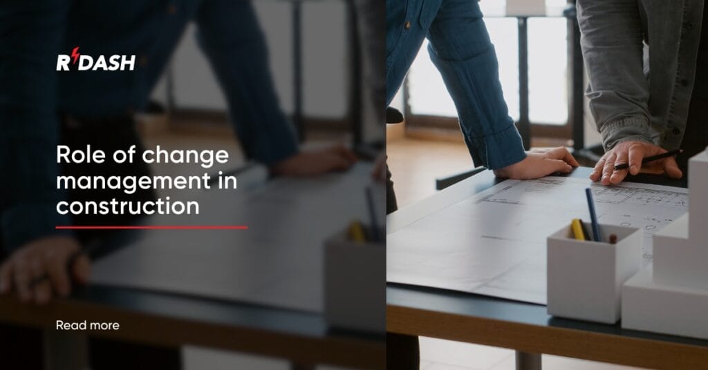 Role of change management in construction - RDash