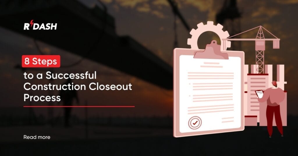 8 Steps to a successful construction closeout process - RDash